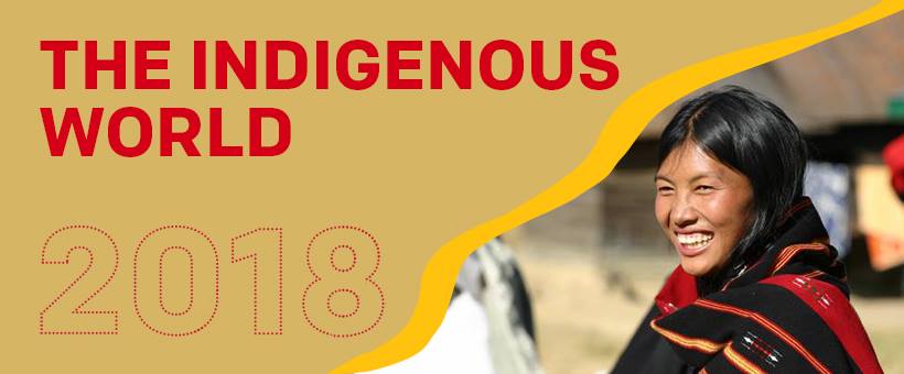 Indigenous World 2018, a global report on indigenous peoples’ rights by ...